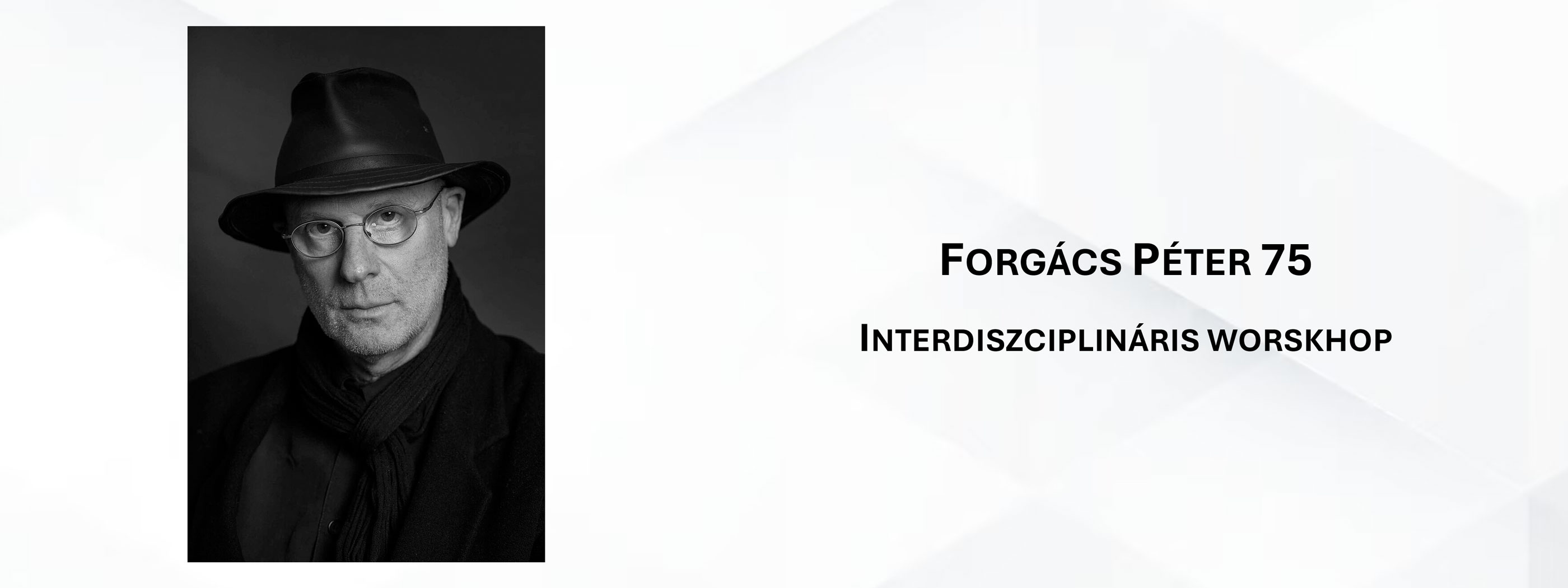 Konferencia | Forgács Péter 75 – Interdiszciplináris workshop